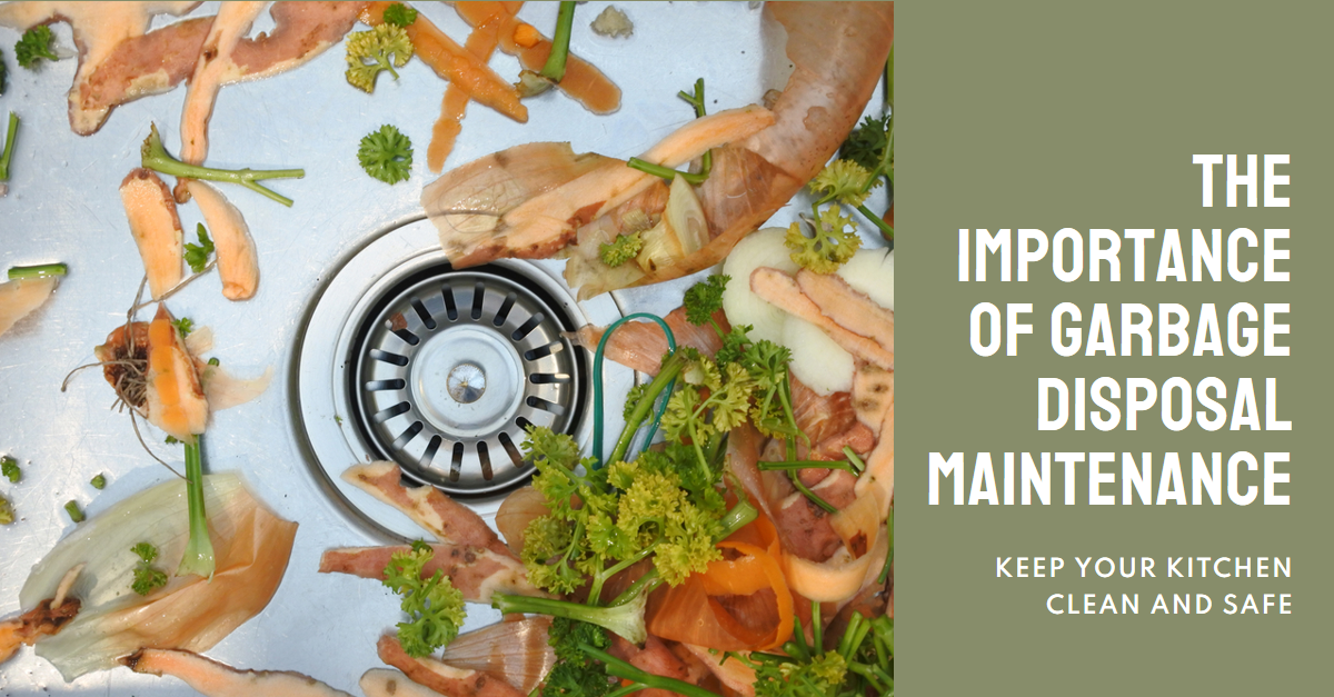 The Importance of Garbage Disposal Maintenance - Service By Scott