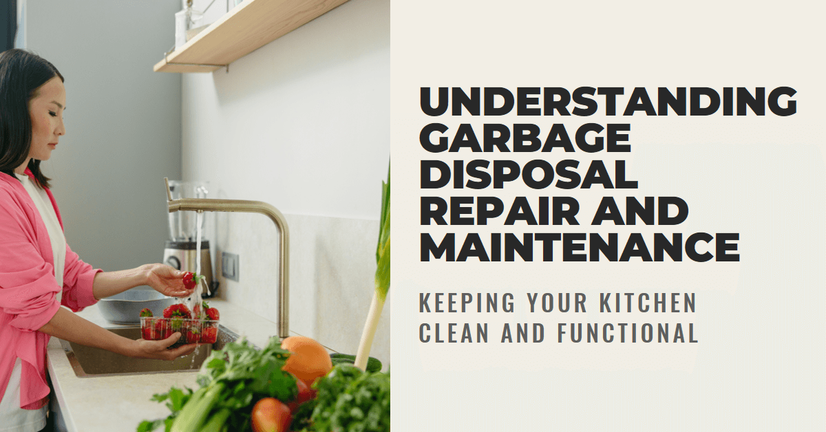 Understanding Garbage Disposal Repair and Maintenance - Service By Scott
