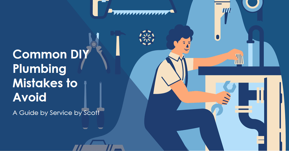 Common DIY Plumbing Mistakes to Avoid - Service By Scott